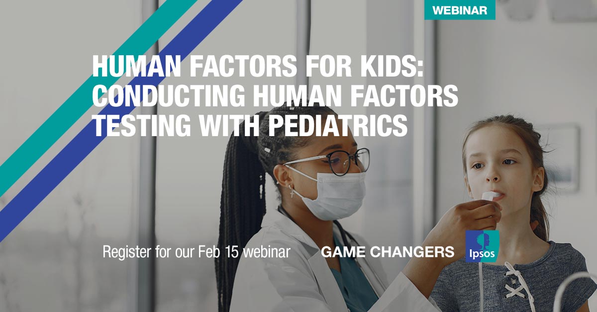 [WEBINAR] Human Factors FOR KIDS: Conducting human factors testing with ...