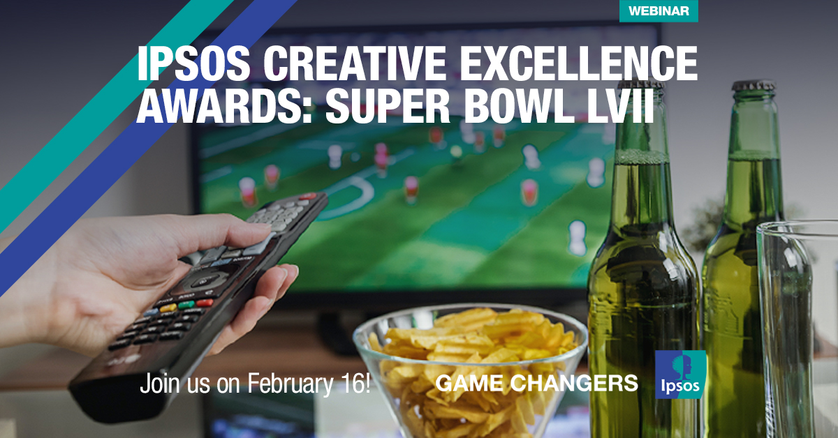 [WEBINAR] Ipsos Creative Excellence Awards: Super Bowl LVII | Ipsos