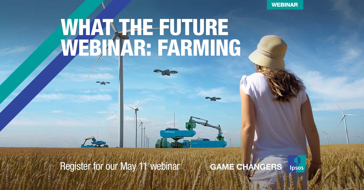 [WEBINAR] What the Future: Farming | Ipsos