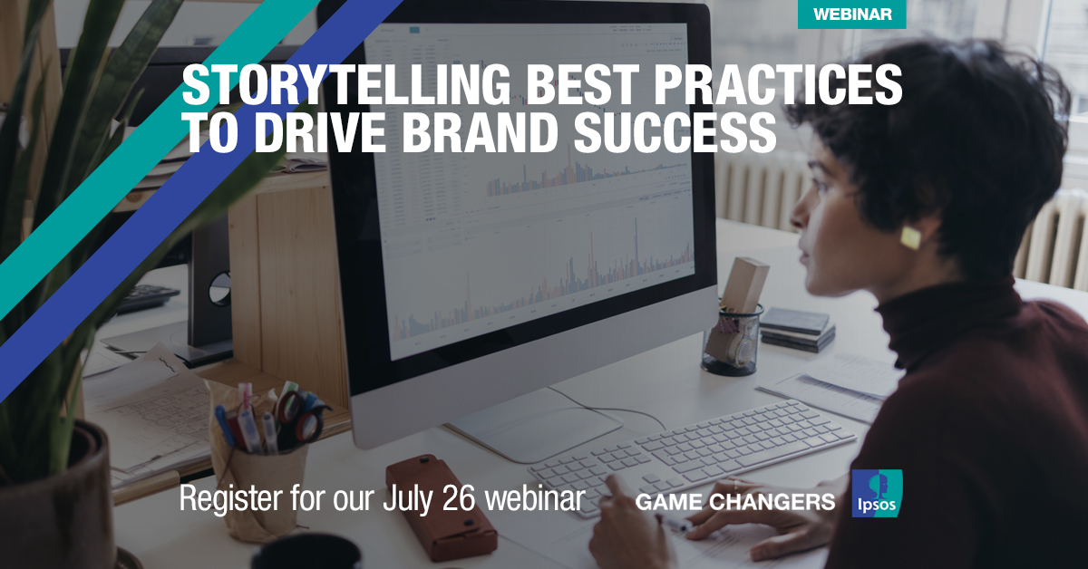[WEBINAR] Storytelling Best Practices to Drive Brand Success | Ipsos