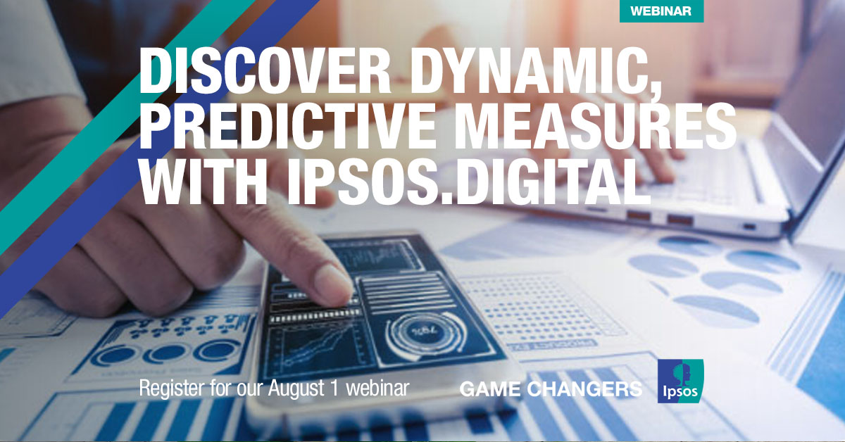 [WEBINAR] Discover dynamic, predictive measures with Ipsos.Digital | Ipsos