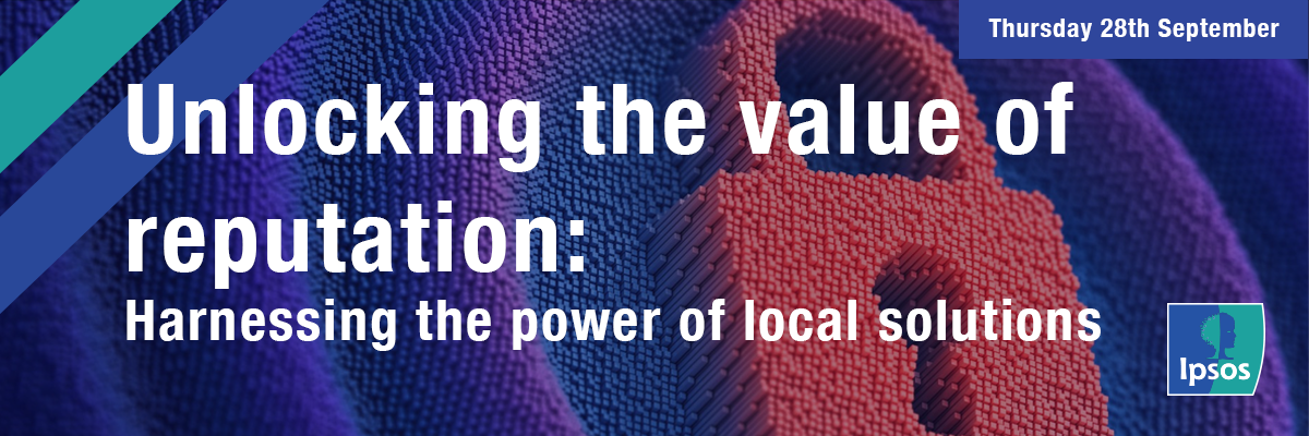 [Webinar] Unlocking the value of reputation | Ipsos