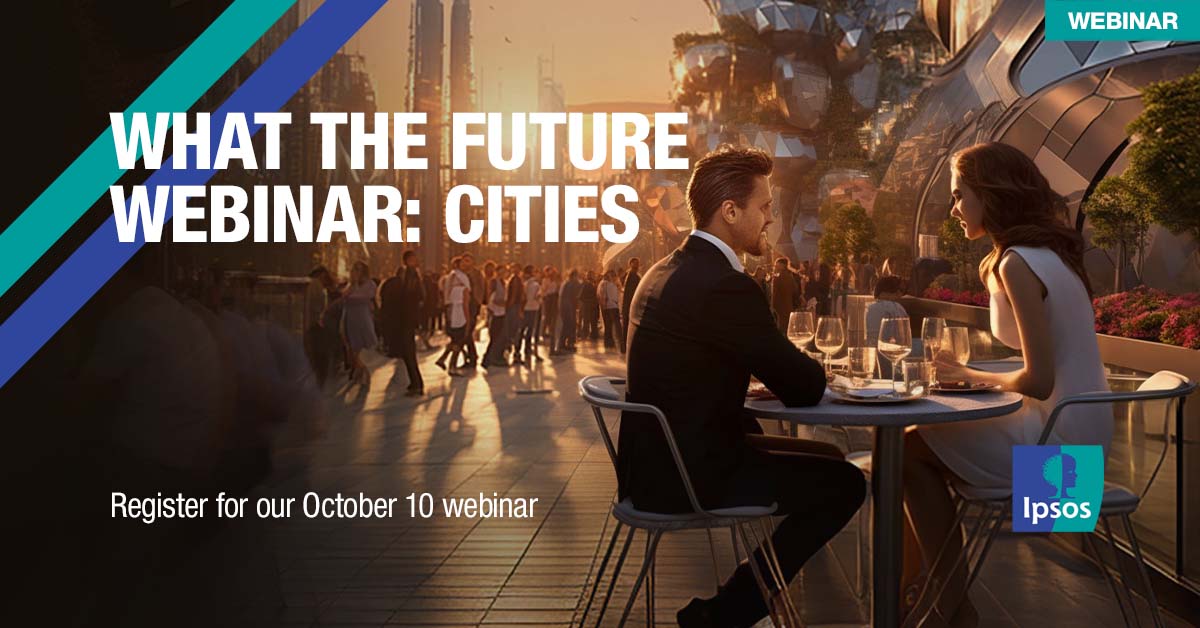 [WEBINAR] What the Future: Cities | Ipsos