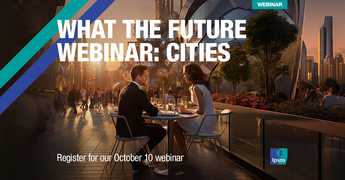 [WEBINAR] What the Future: Cities | Ipsos