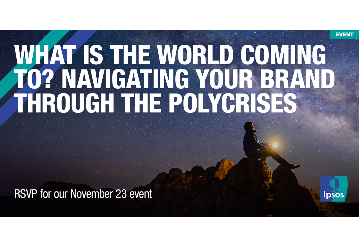 What is the world coming to? Navigating your brand through the ...