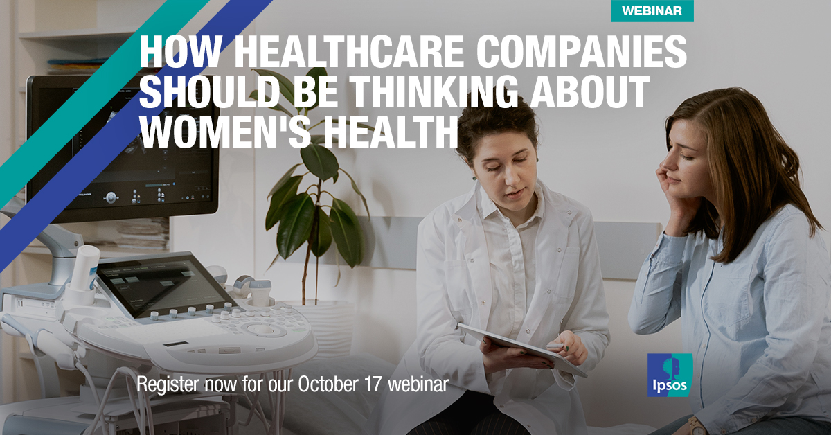 [WEBINAR] How healthcare companies should be thinking about women's health | Ipsos