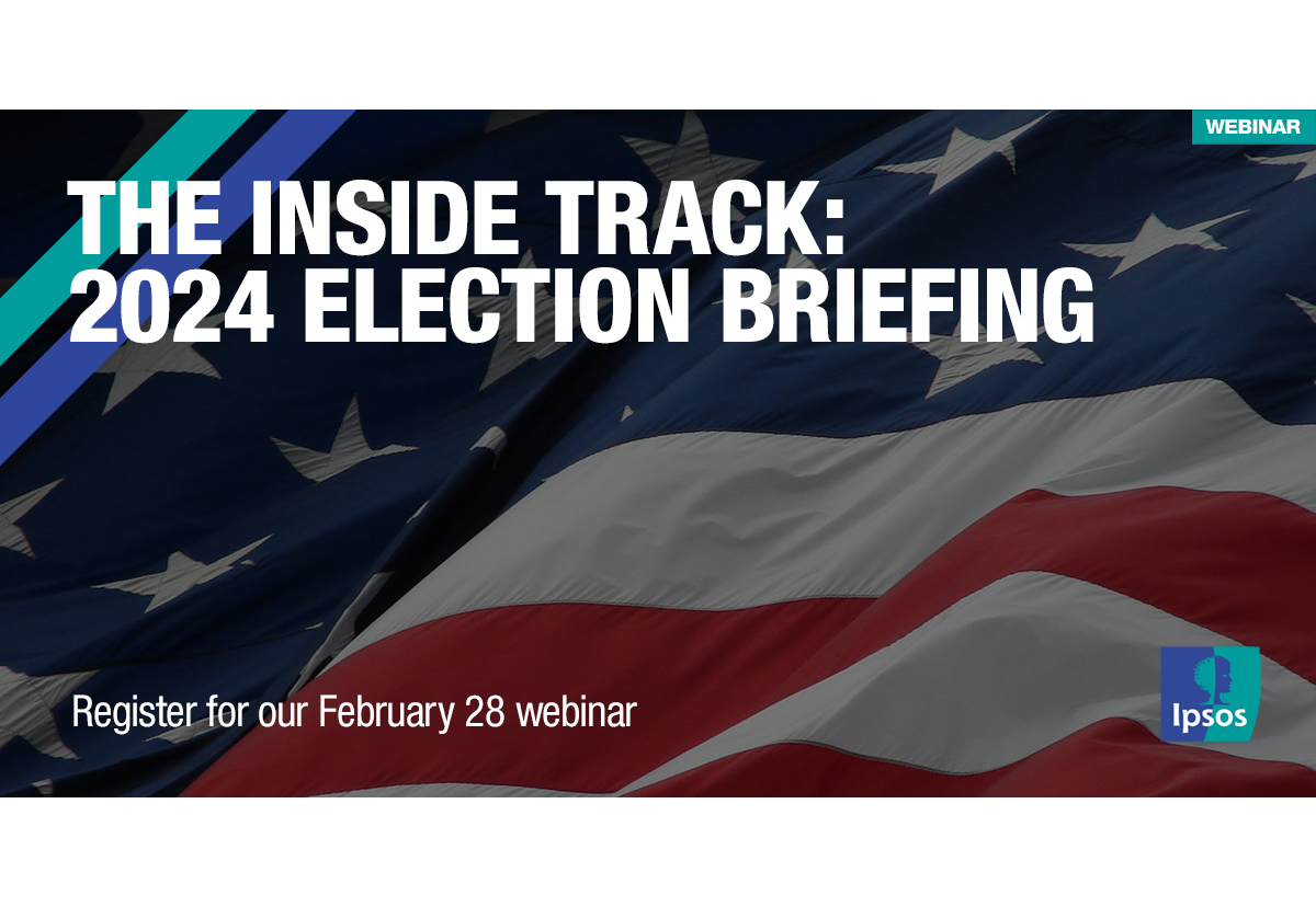 [WEBINAR] The Inside Track: 2024 Election Briefing | Ipsos