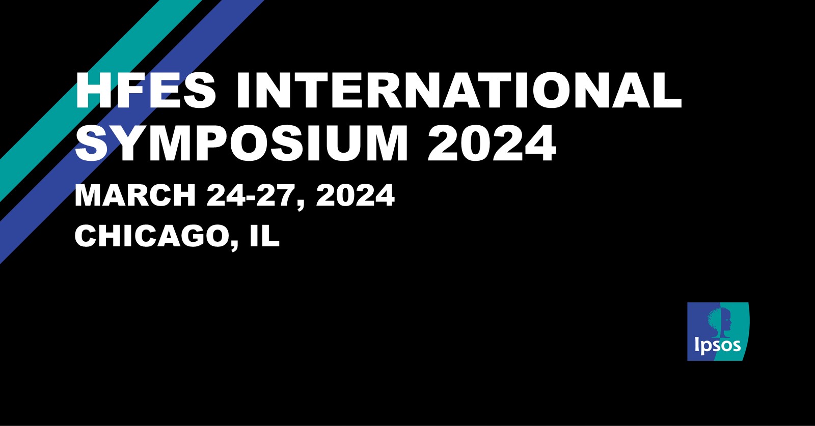 HFES International Symposium 2024 | Ipsos