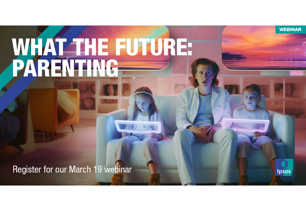 [WEBINAR] What the Future: Parenting | Ipsos