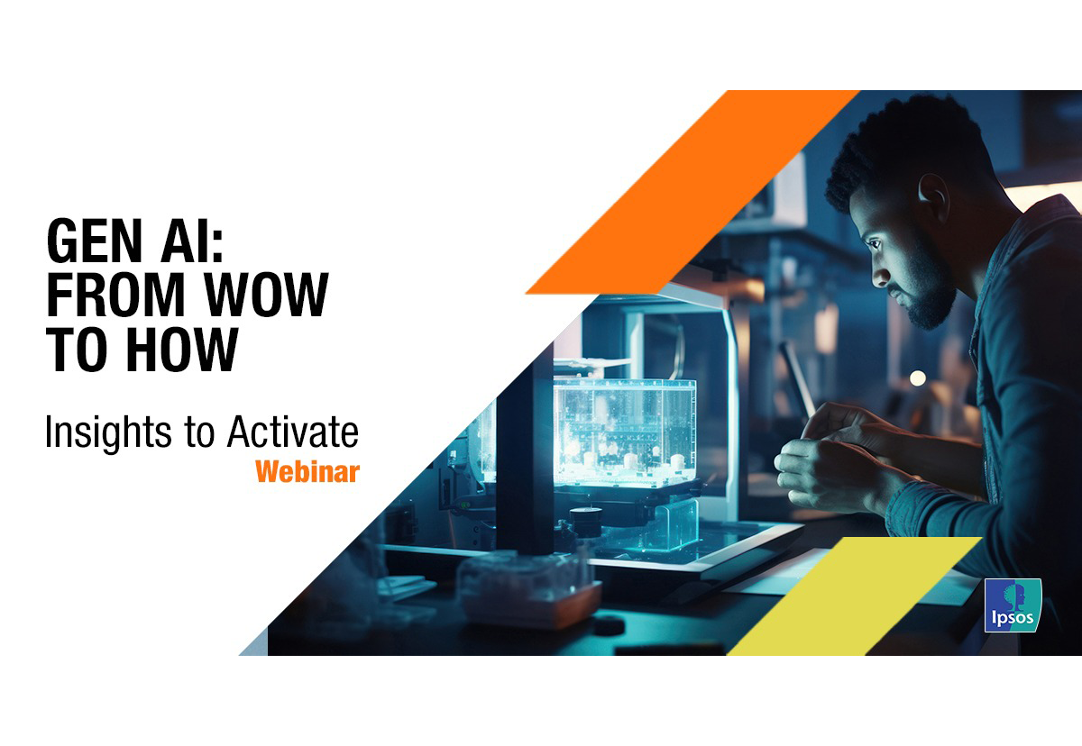 [WEBINAR] Gen AI: From Wow to How | Ipsos