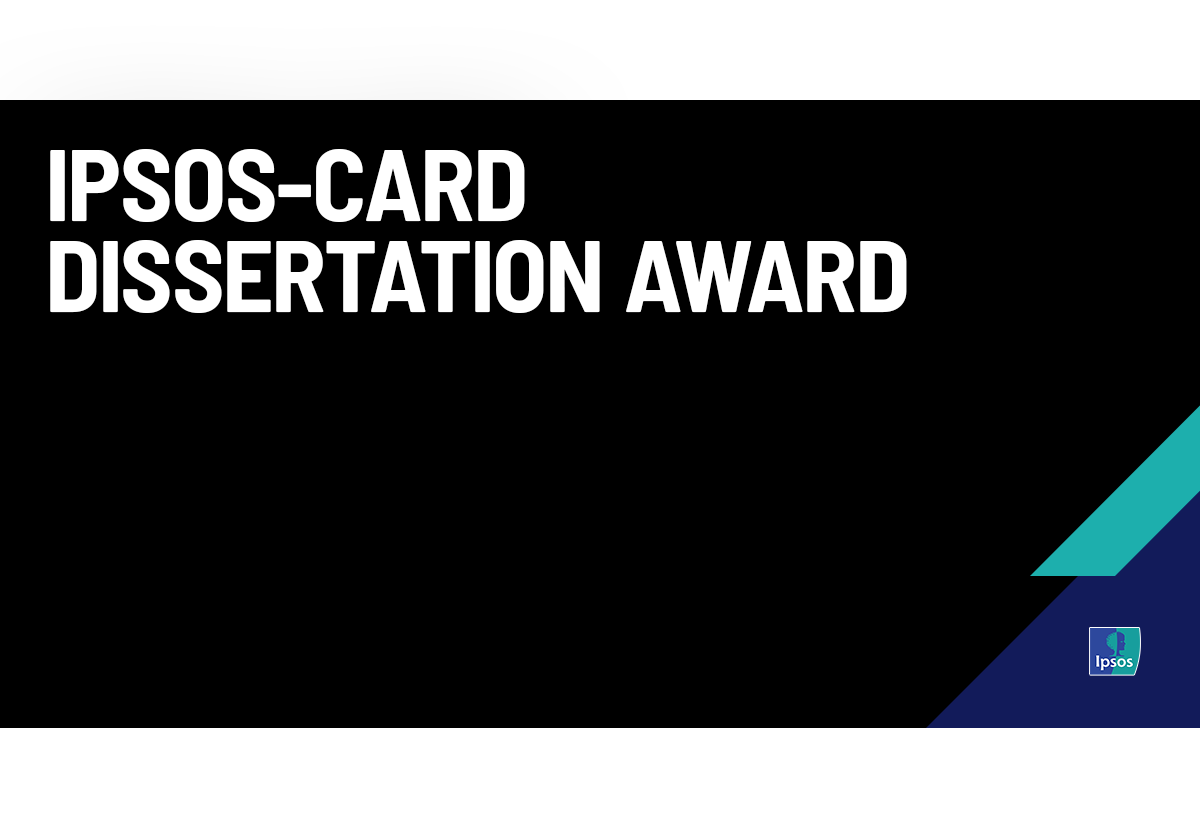 Ipsos-CARD Dissertation Proposal Award | Ipsos