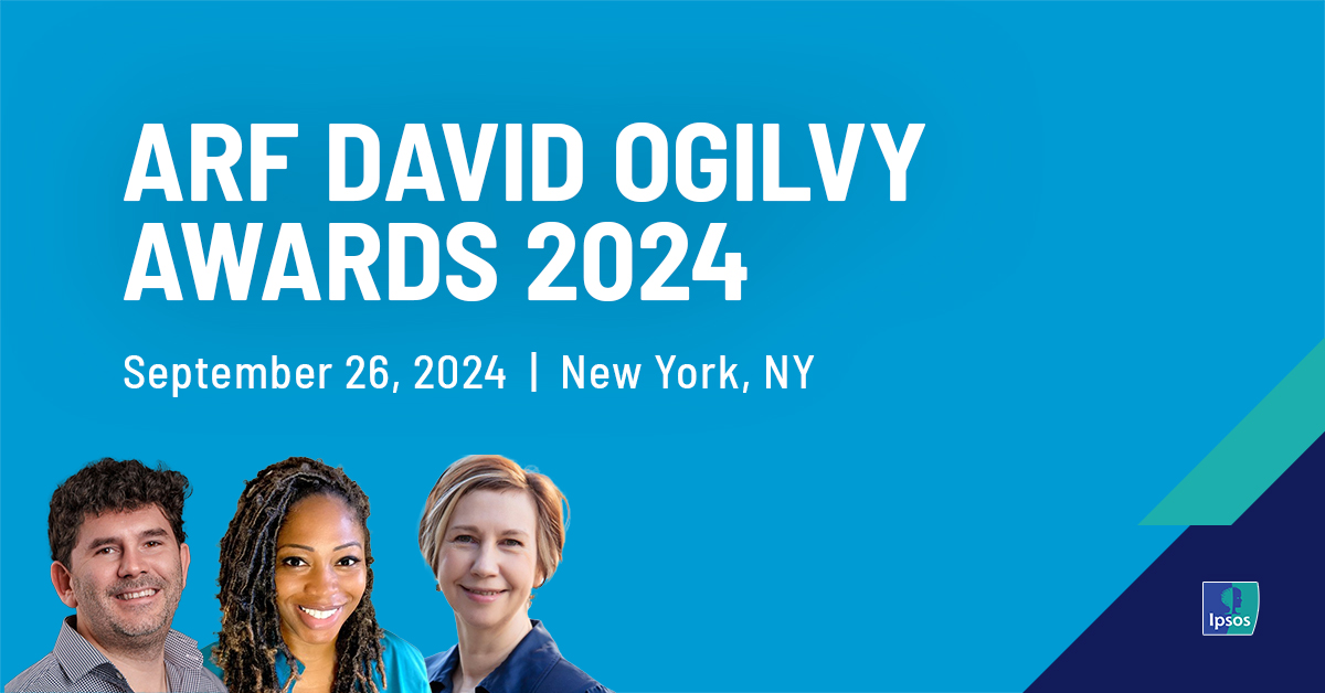 ARF David Ogilvy Awards & Creative Effectiveness 2024 | Ipsos