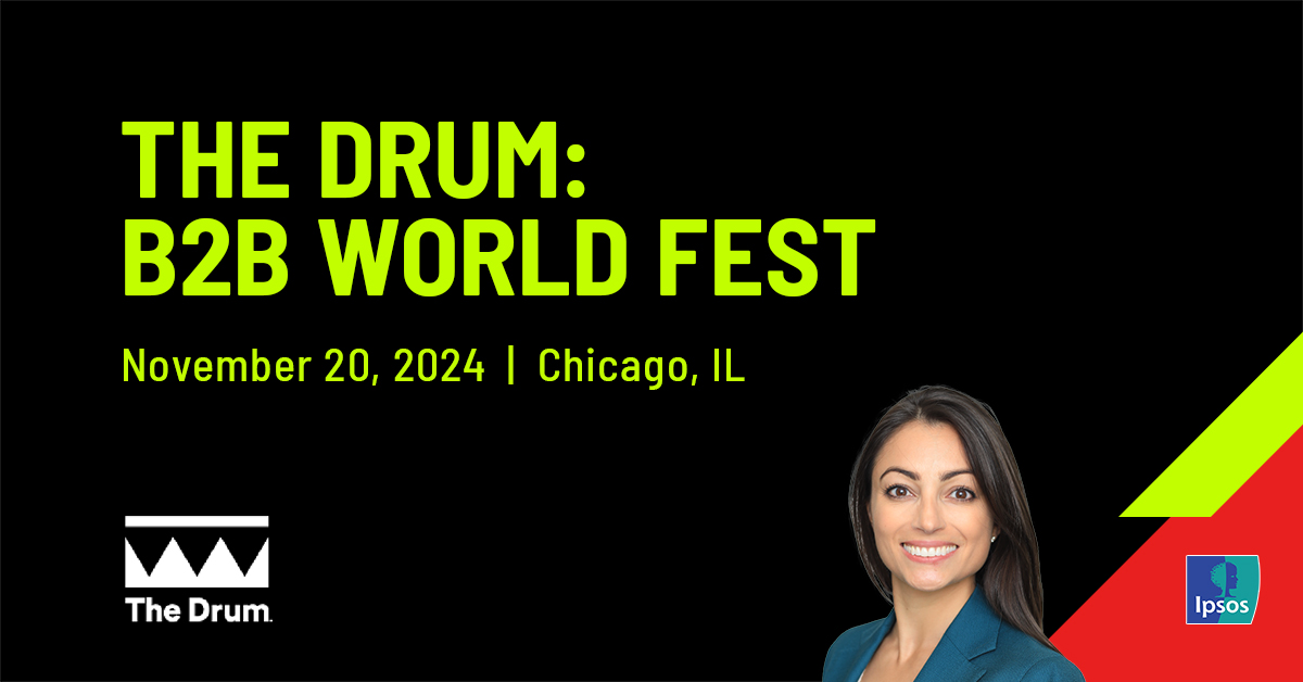 THE DRUM: B2B World Fest | Ipsos