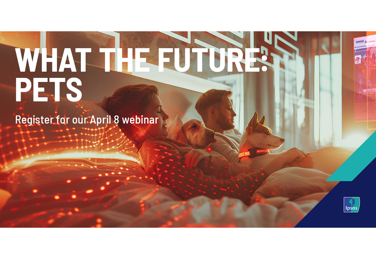 [WEBINAR] What the Future: Pets | Ipsos