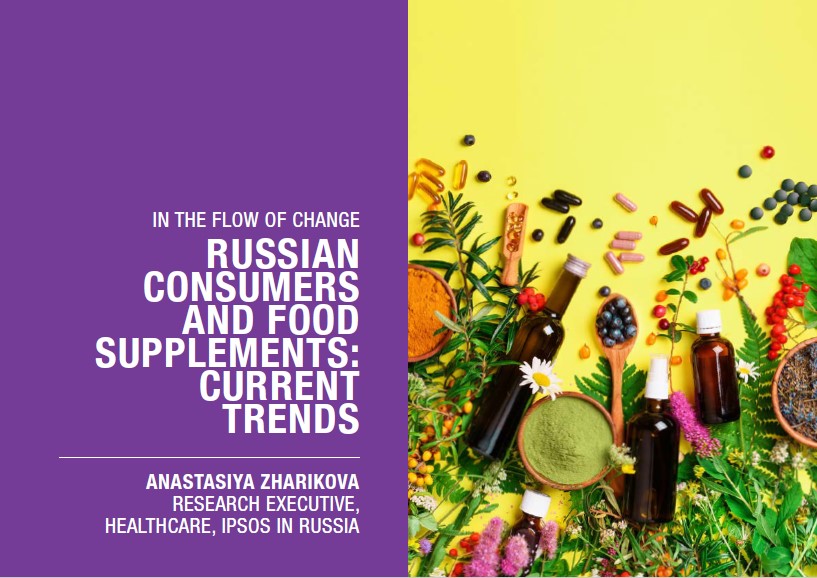 RUSSIAN CONSUMERS AND FOOD SUPPLEMENTS. Current Trends | Ipsos